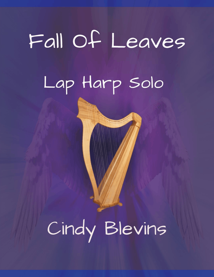 Fall of Leaves, original solo for Lap Harp by Cindy Blevins - Lap Harp ...