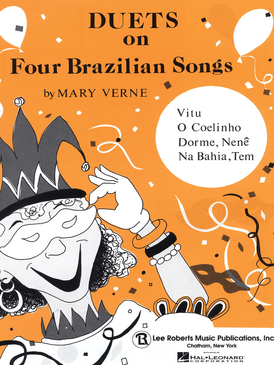Duets on Four Brazilian Songs by Marion Verhaalen - Piano Method, 1 ...