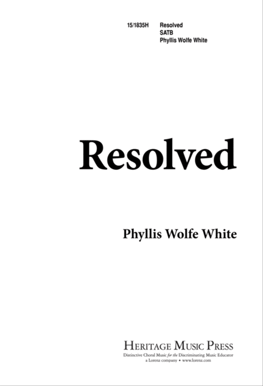 Resolved by Phyllis Wolfe White - 4-Part - Digital Sheet Music | Sheet ...
