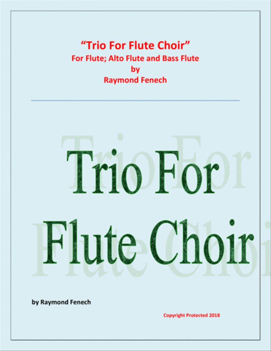 Trio for Flute Choir (Flute; Alto Flute and Bass Flute) - Easy/Beginner ...
