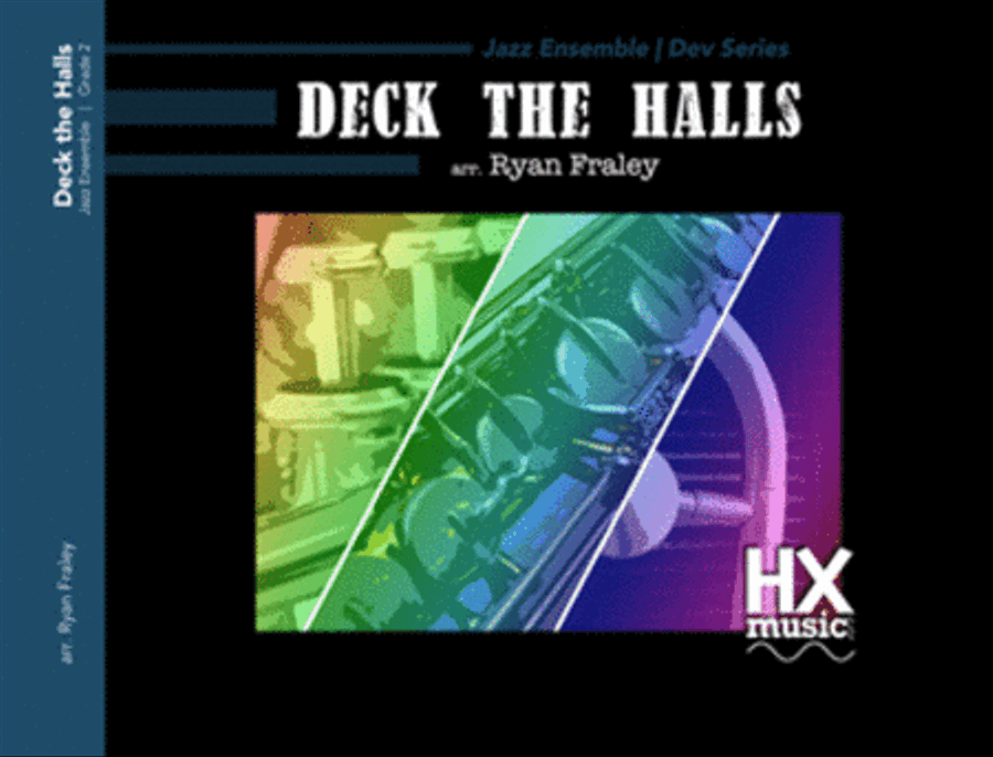 Deck the Halls by Ryan Fraley - Jazz Ensemble - Sheet Music | Sheet ...