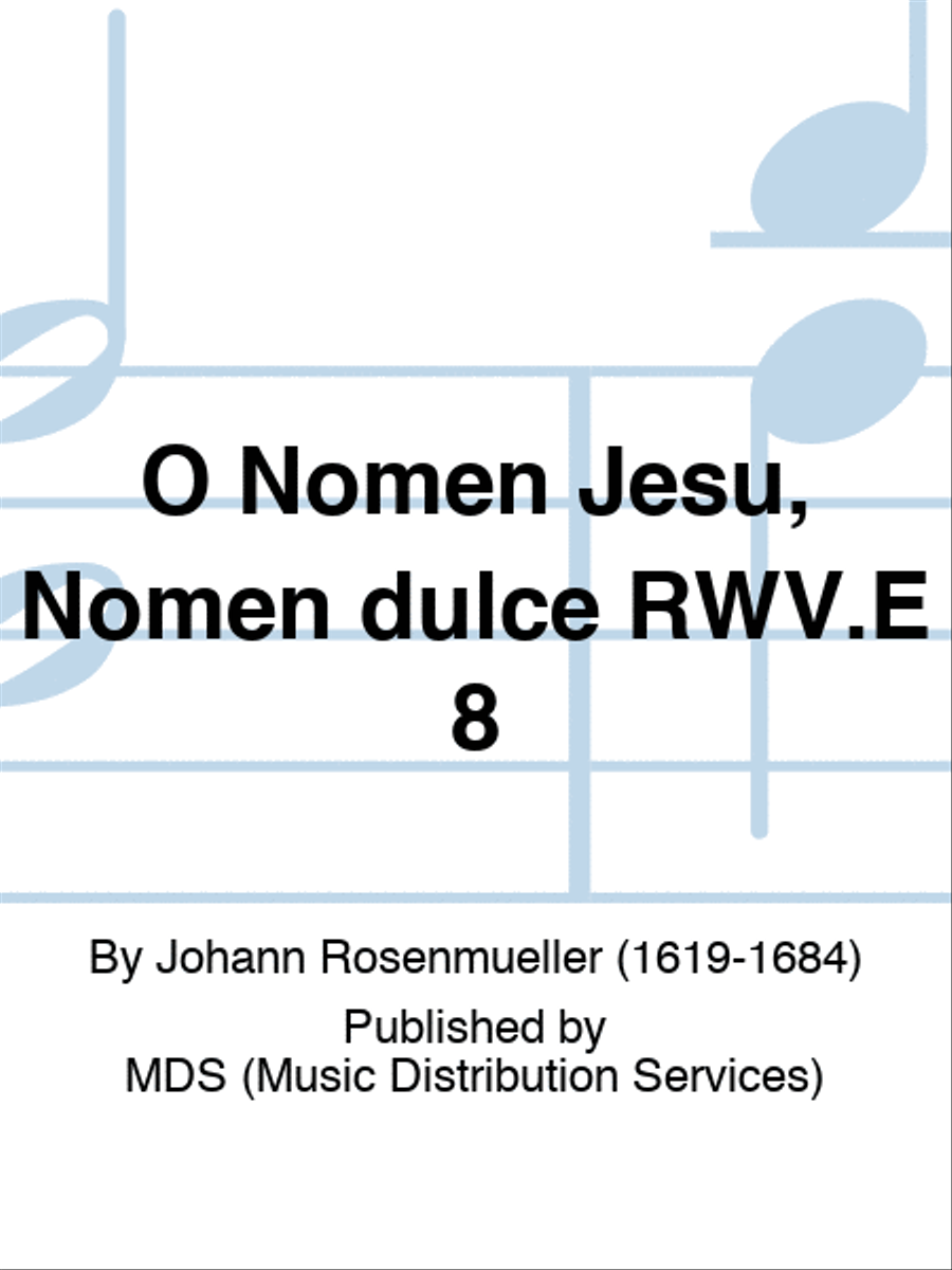 O Nomen Jesu, Nomen dulce RWV.E 8 by Johann Rosenmuller - Choir - Sheet ...