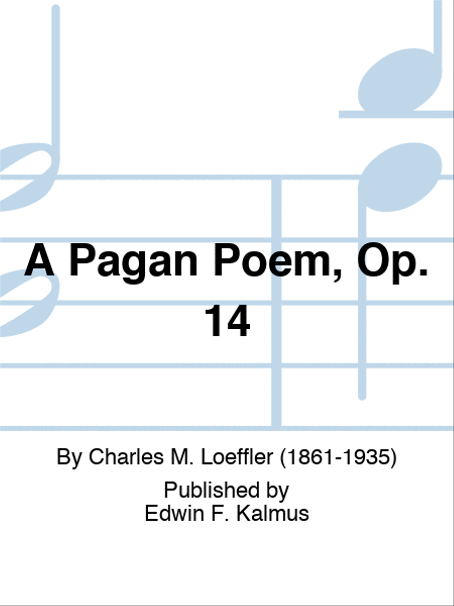 A Pagan Poem, Op. 14 by Charles M. Loeffler - Score - Sheet Music ...