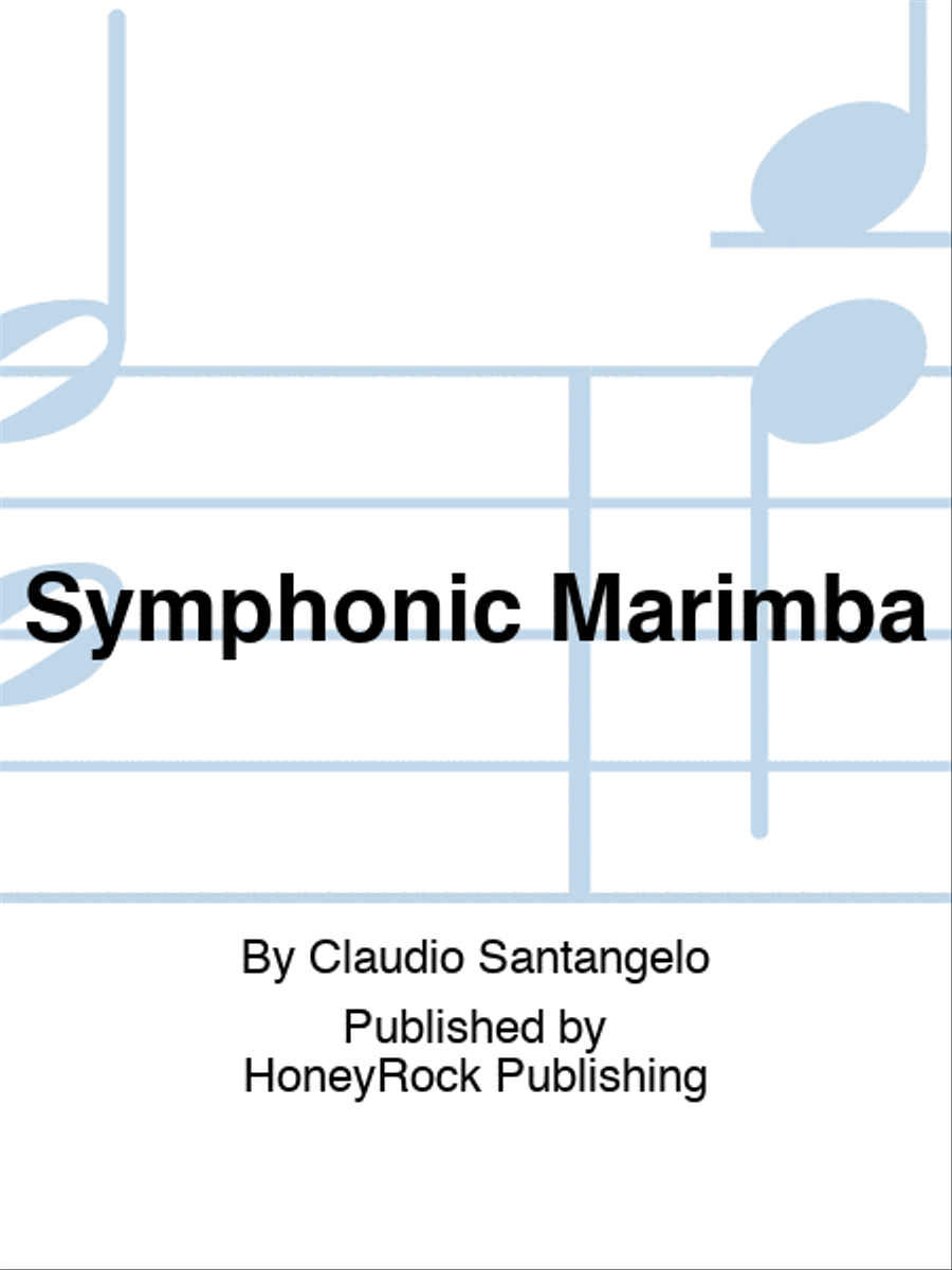 Symphonic Marimba - Marimba, Percussion - Sheet Music | Sheet Music Plus