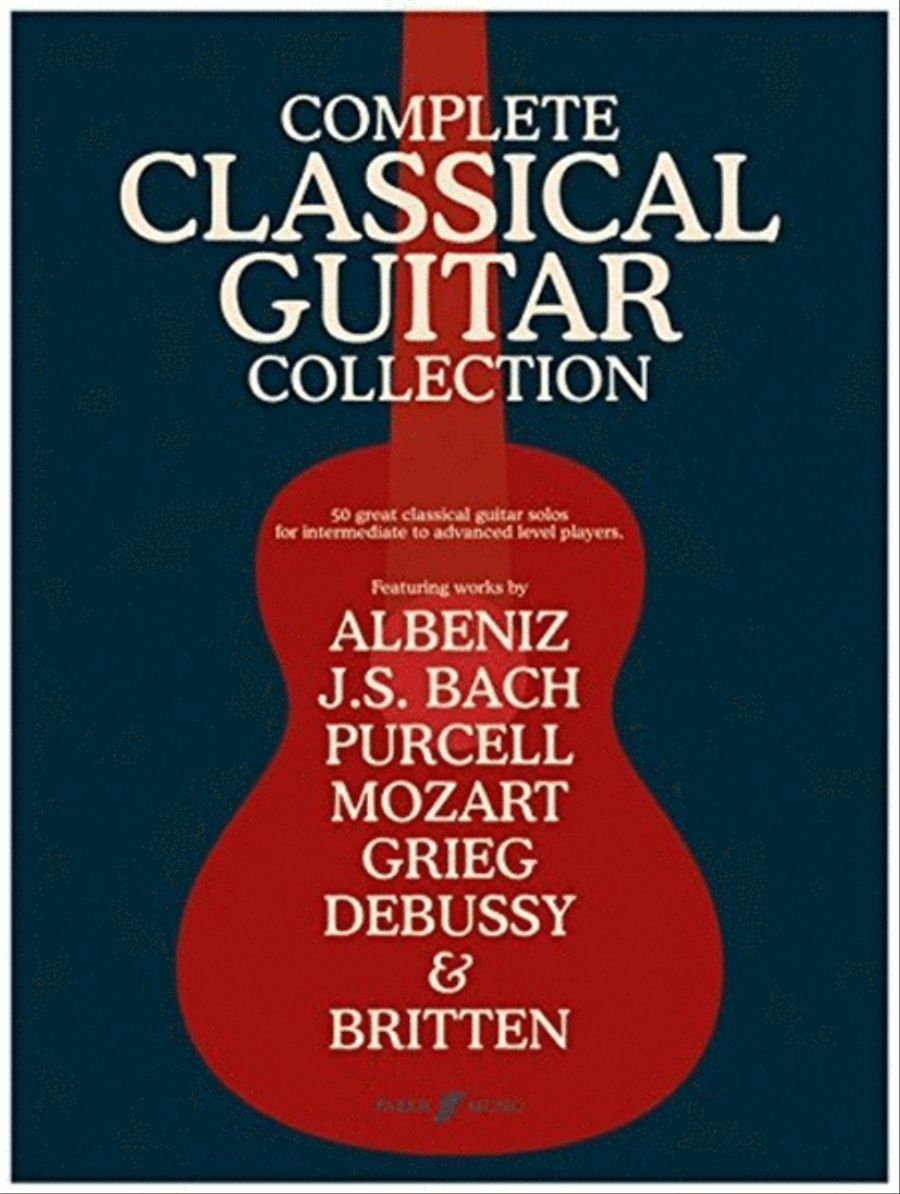 Complete Classical Guitar Collection by Various - Acoustic Guitar ...