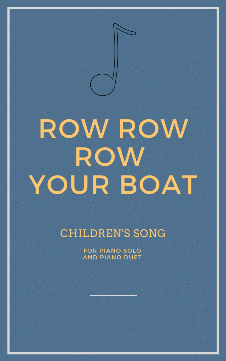Row Row Row Your Boat for Piano Solo and Piano Duet - Piano Method ...