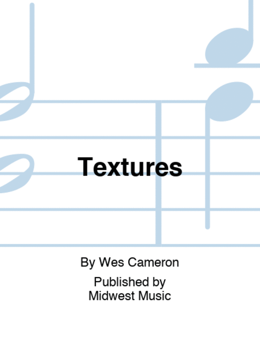 Textures - Concert Band - Sheet Music | Sheet Music Plus