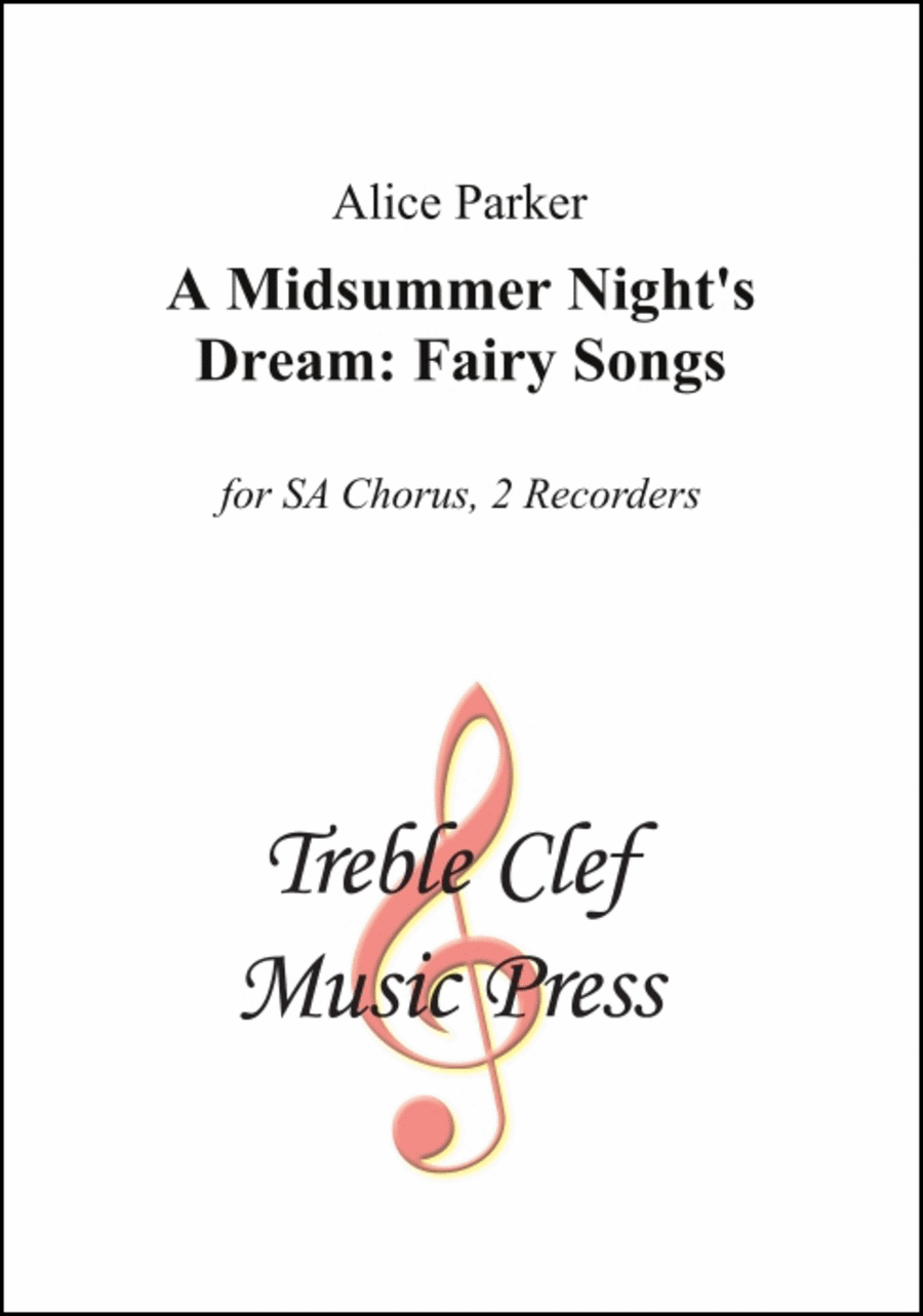 Midsummer Night's Dream, A: Fairy Songs by Alice Parker - SA - Sheet ...
