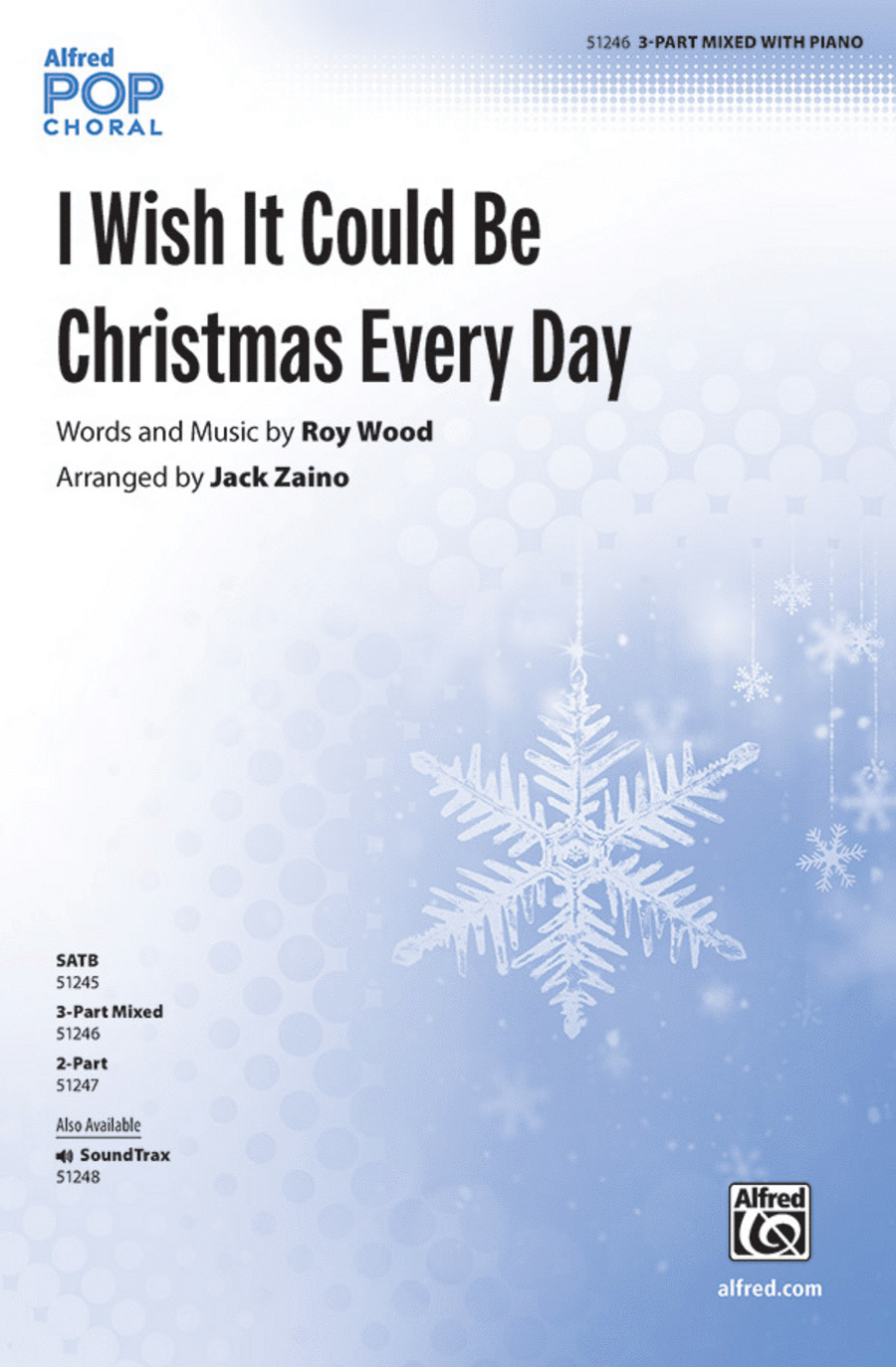 I Wish It Could Be Christmas Every Day by Roy Wood - 3-Part - Sheet ...