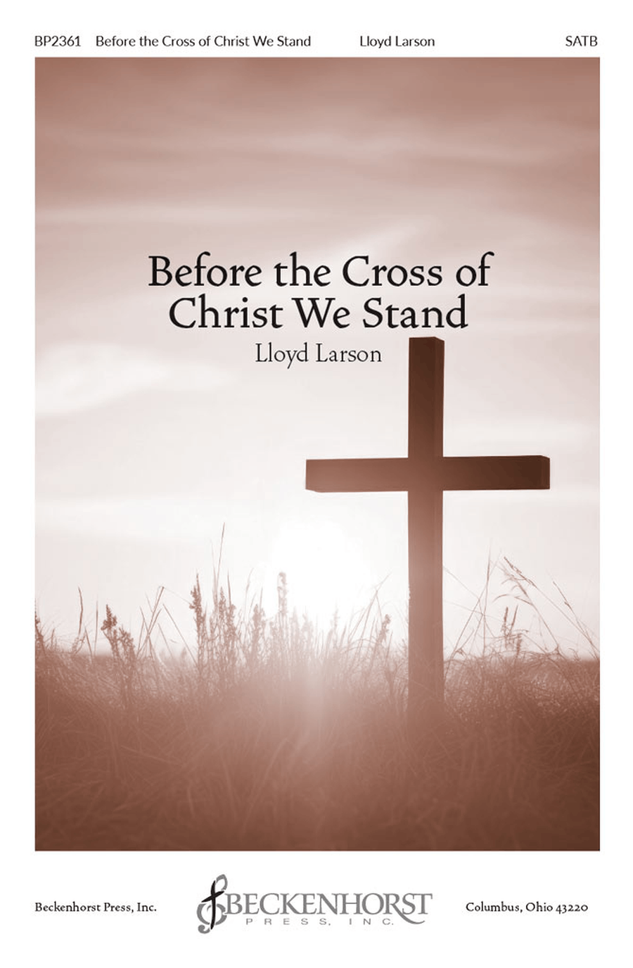 Before the Cross of Christ We Stand - School and Community - Sheet ...