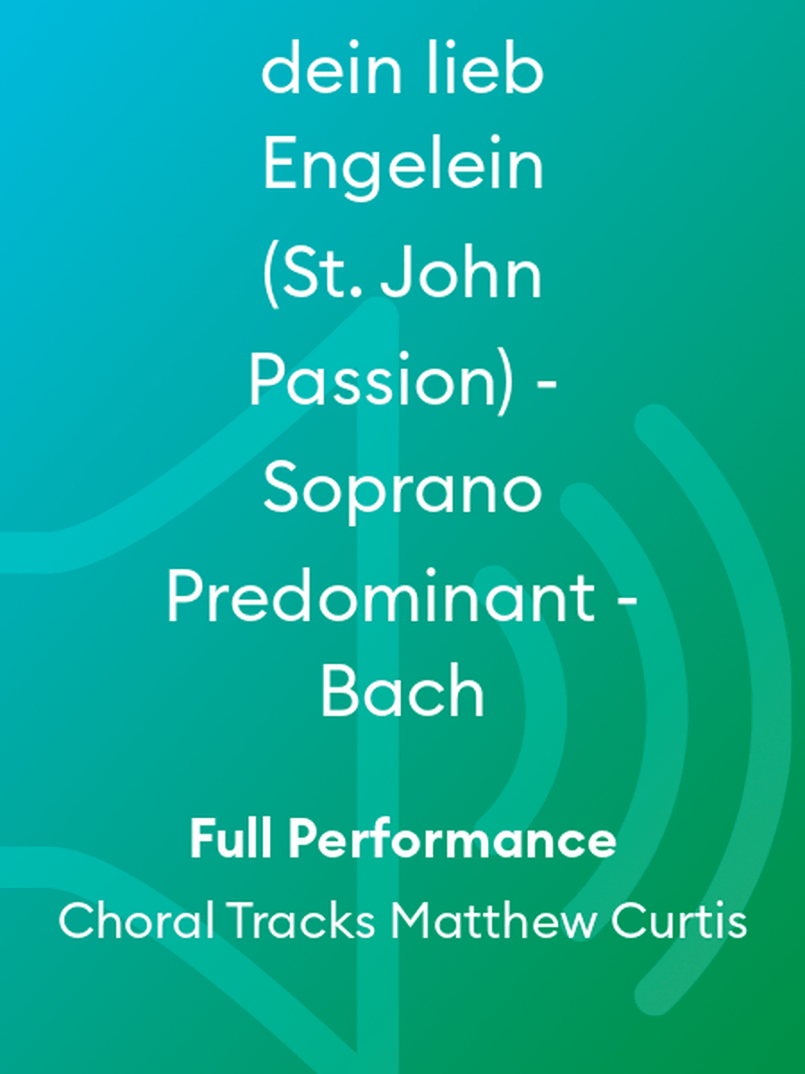 Ach Herr, lass dein lieb Engelein (St. John Passion) - Soprano ...