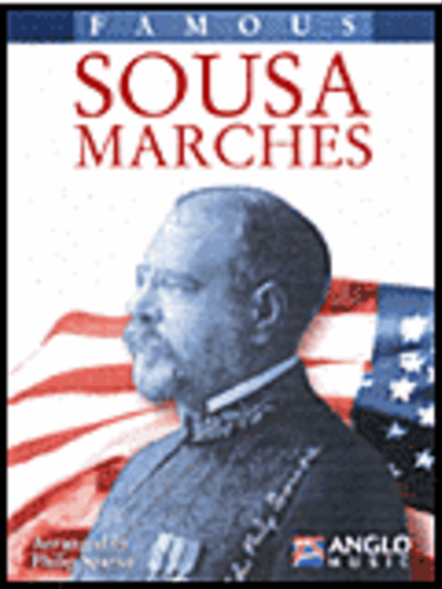 Famous Sousa Marches by John Philip Sousa - Concert Band - Sheet Music ...