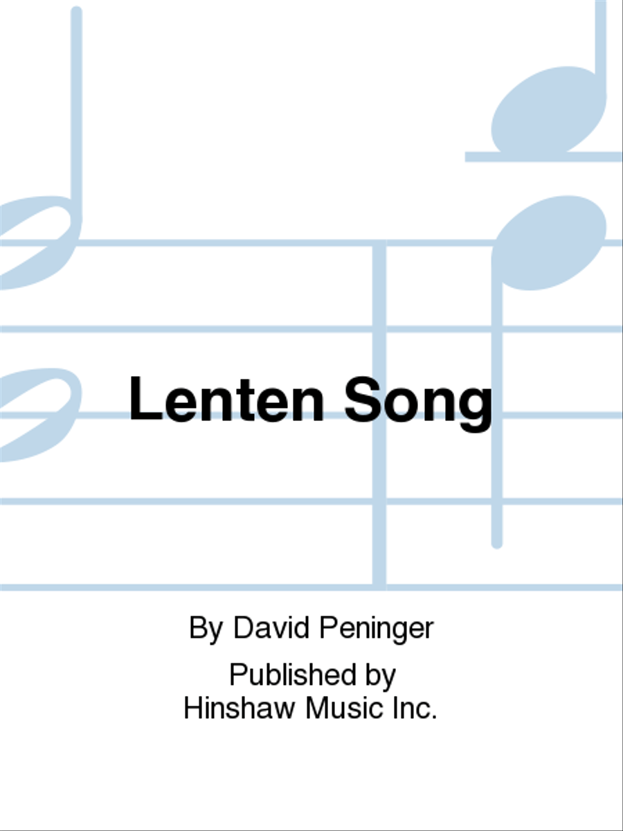 Lenten Song - Choir - Sheet Music | Sheet Music Plus