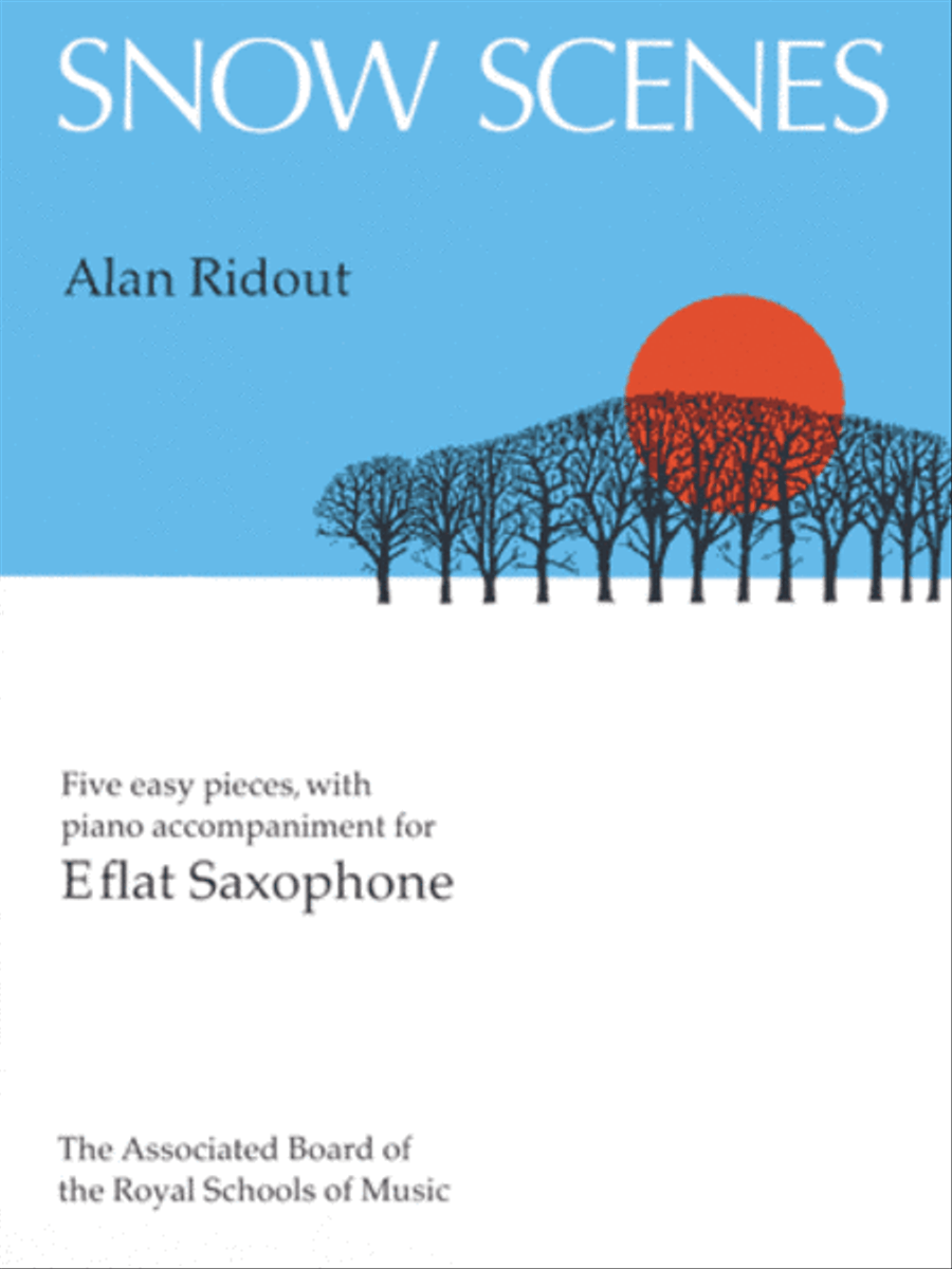 Snow Scenes by Alan Ridout - Saxophone - Sheet Music | Sheet Music Plus