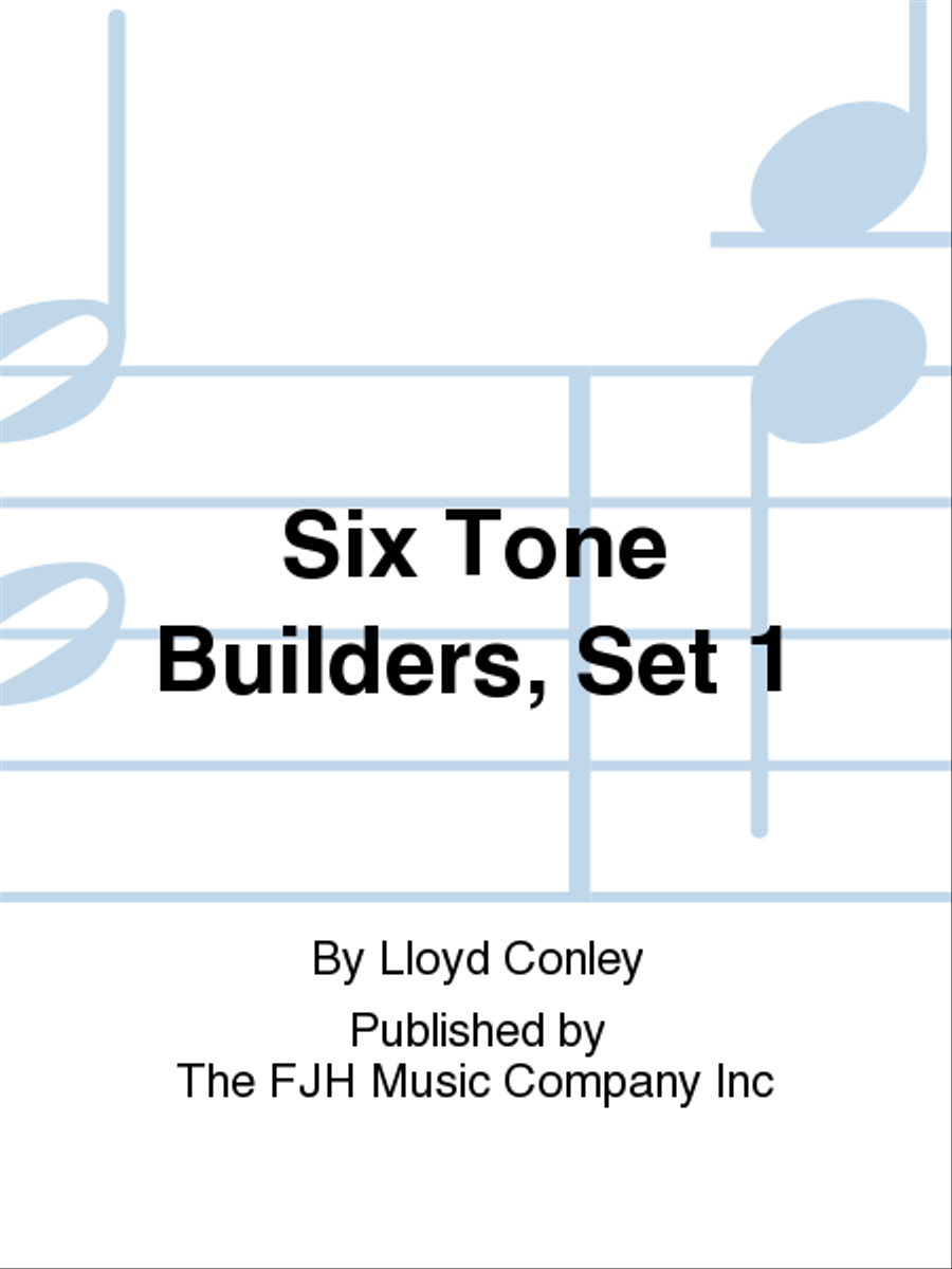 Six Tone Builders, Set 1 by Lloyd Conley - Concert Band - Sheet Music ...